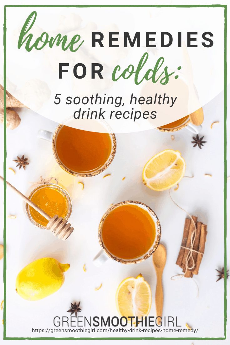 Home Remedies for When You're Sick: 5 Soothing, Healthy Tonic Recipes ...
