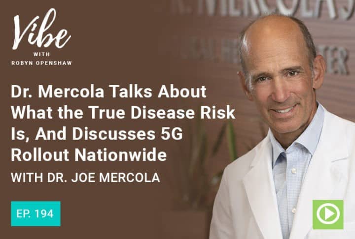 Dr. Mercola Talks About What The True Disease Risk Is