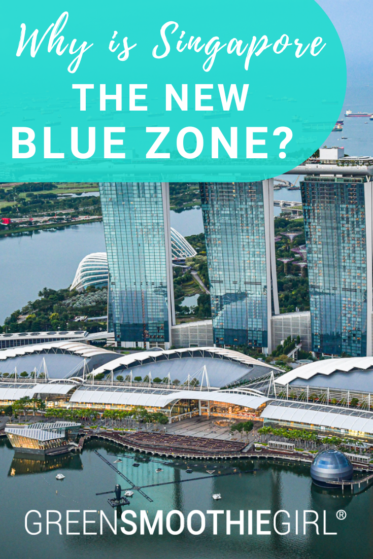 Why Is Singapore The New Blue Zone?