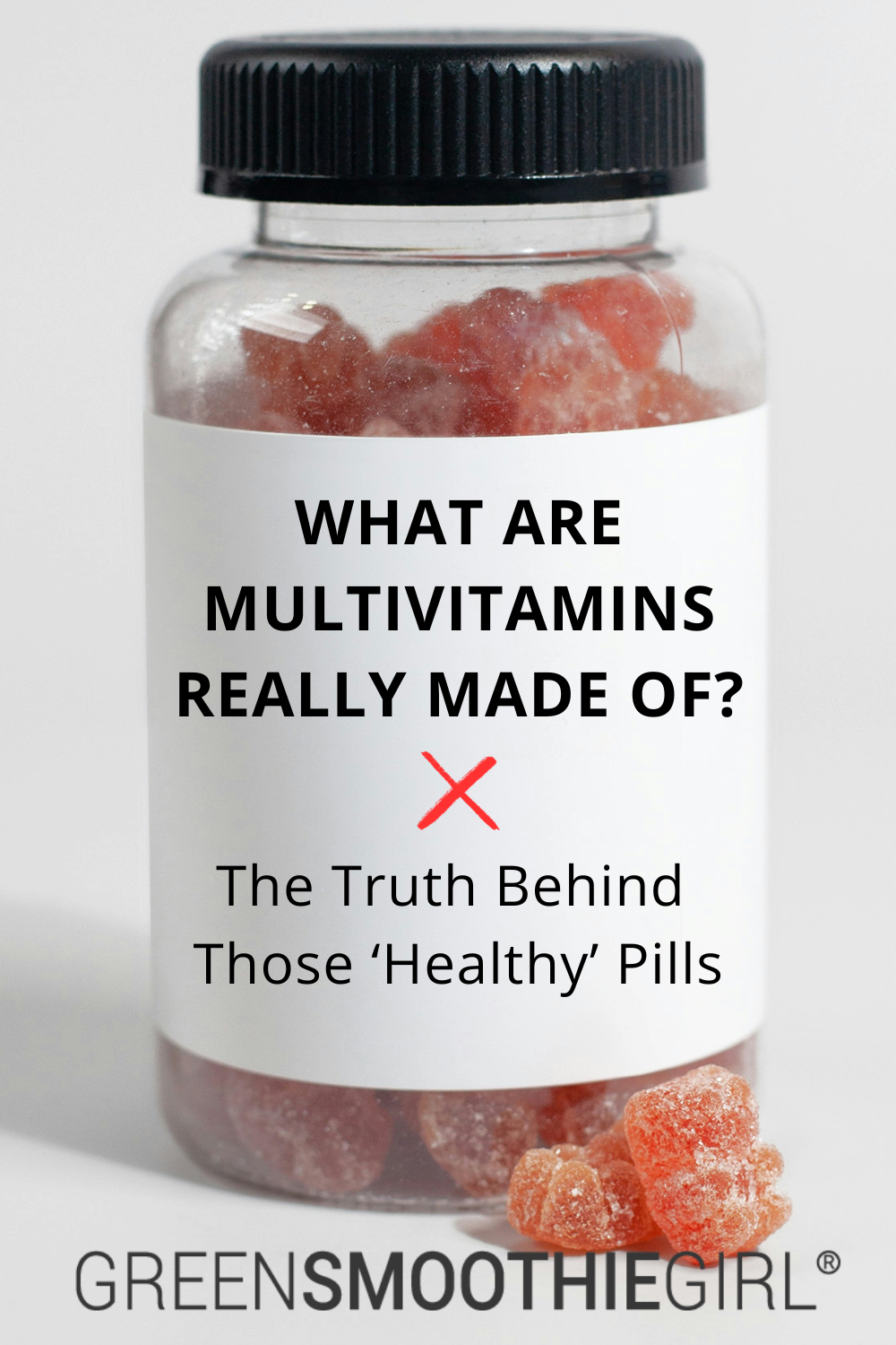 What’s Really in Your Multivitamin? | GreenSmoothieGirl